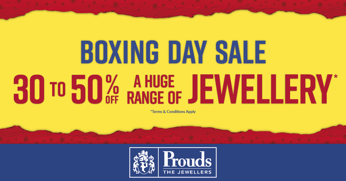 Save at Prouds The Jewellers during our Boxing Day Sale | Nowra Centre ...